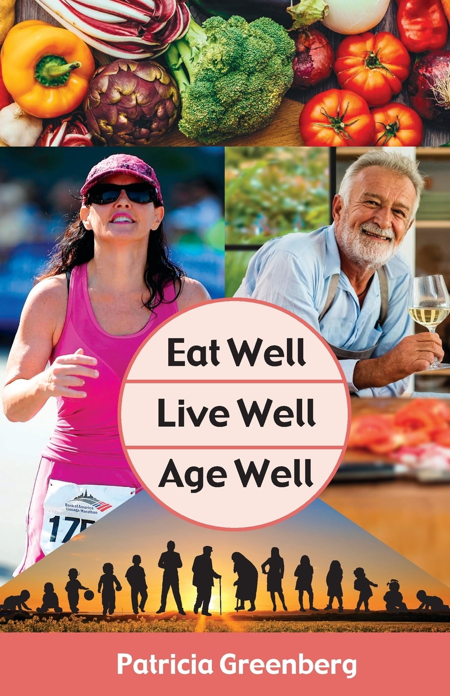Eat Well, Live Well, Age Well (Paperback) - Walmart.com