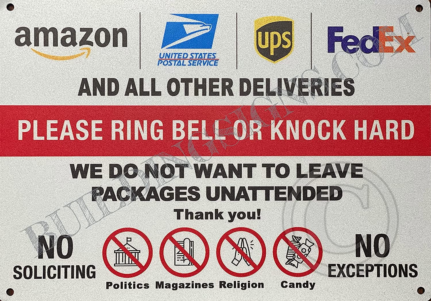 Please Ring Bell OR Knock Hard WE DO NOT Want to Leave Packages ...