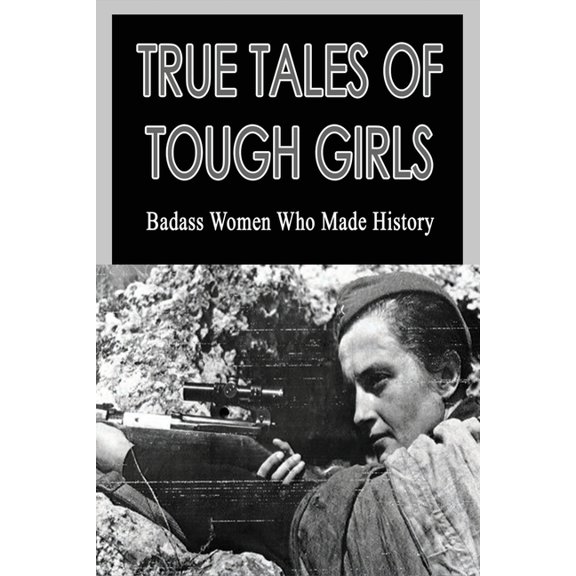 Bygone Badass Broads: 52 Forgotten Women Who Changed the World ...