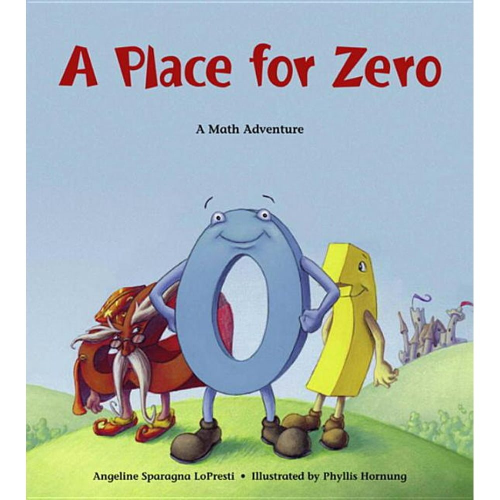 Charlesbridge Math Adventures: A Place for Zero : A Math Adventure ...