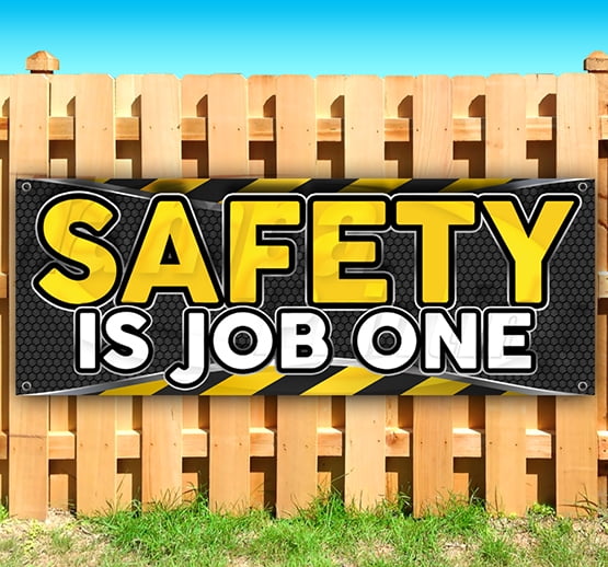 Safety Is Job One 13 oz Vinyl Banner With Metal Grommets - Walmart.com
