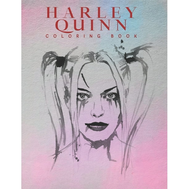 Harley Quinn Coloring Book Harley Quinn Coloring Book For Adults