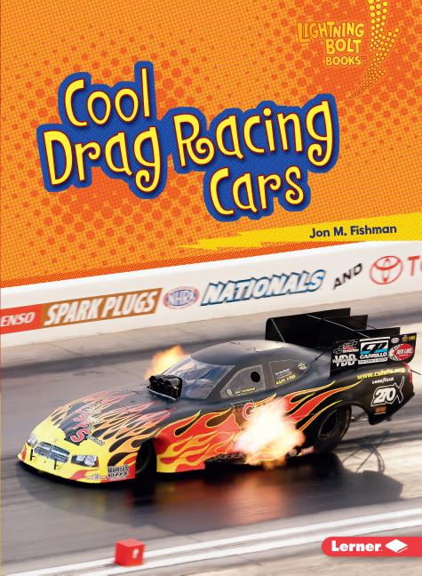 Lightning Bolt Books (R) -- Awesome Rides: Cool Drag Racing Cars ...