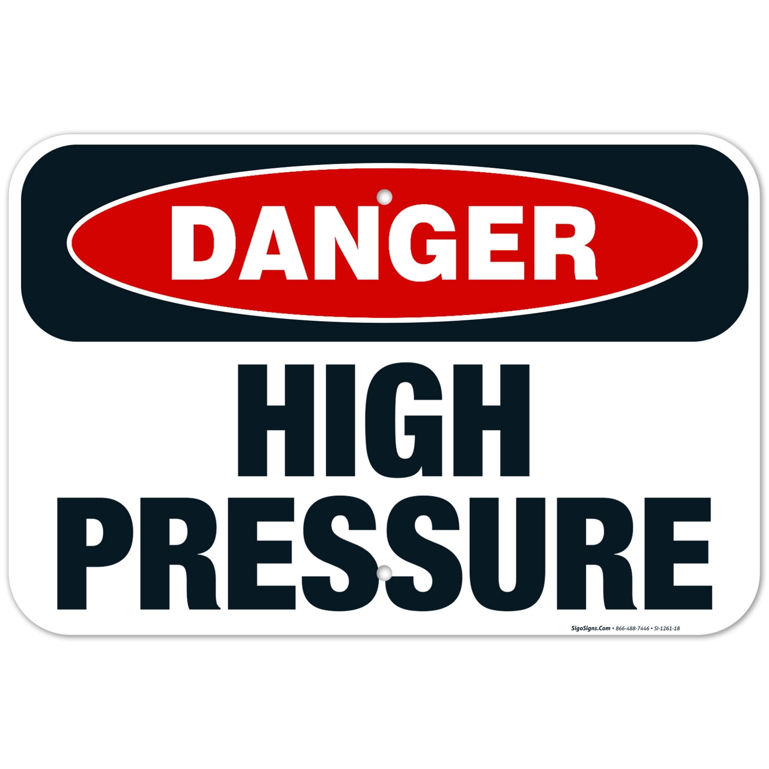 Danger High Pressure Sign, OSHA Danger Sign, 12x18 Aluminum - Walmart.com