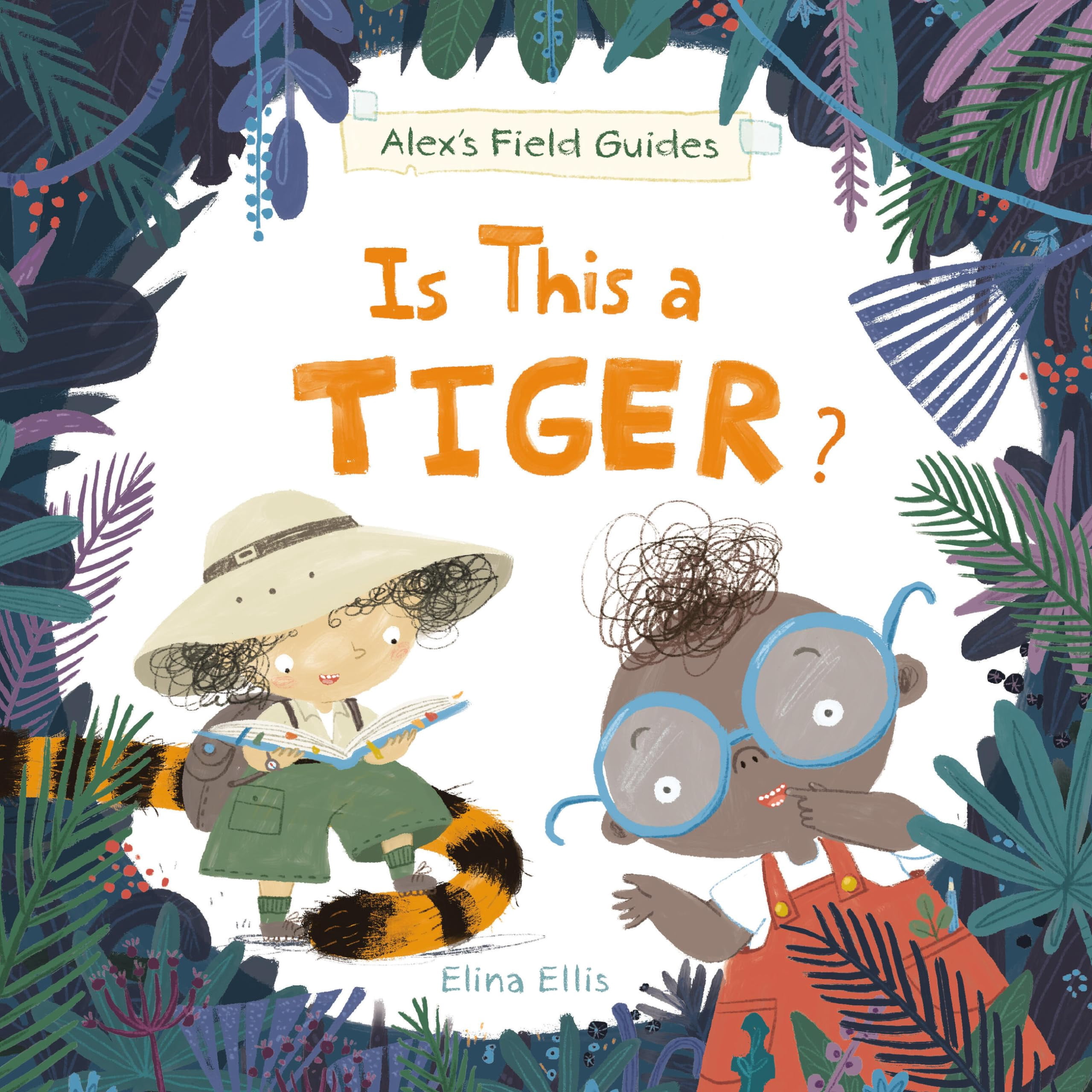 Est-ce un Tigre? (Guides de Terrain d'Alex, 2) - Walmart.ca