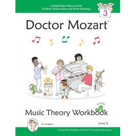 Doctor Mozart Music Theory Workbook Level 3: In-Depth Piano Theory Fun ...