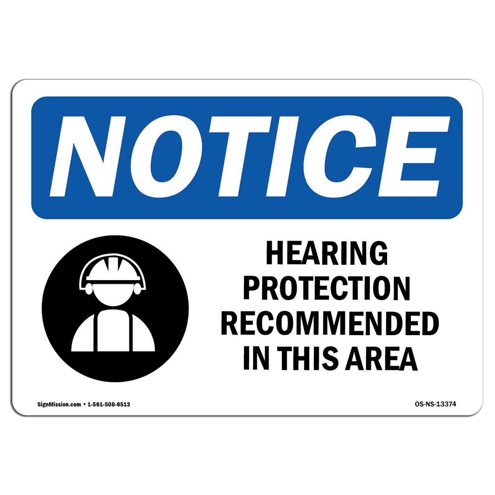 OSHA Notice - Hearing Protection Recommended Sign With Symbol | Heavy ...