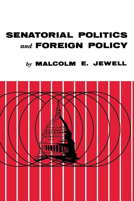 Senatorial Politics and Foreign Policy (Paperback) - Walmart.com