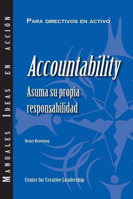 Accountability : Taking Ownership of Your Responsibility (International ...