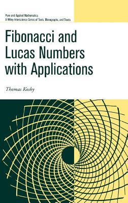 Fibonacci and Lucas Numbers with Applications - Walmart.com