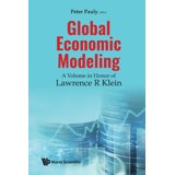 Global Economic Modeling: A Volume in Honor of Lawrence R Klein ...