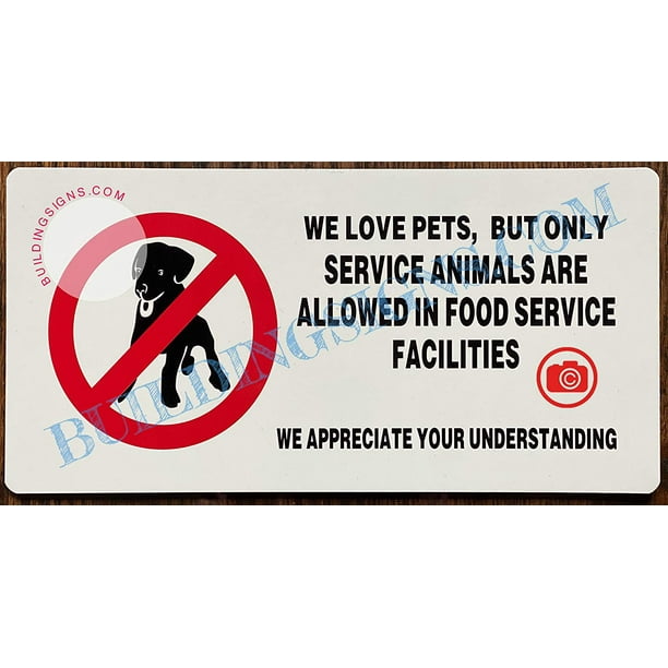 WE Love Pets, BUT ONLY Service Animals are Allowed in Food Service ...