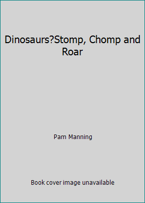 Pre-Owned Dinosaurs?Stomp, Chomp and Roar (Paperback) 1933466693 ...