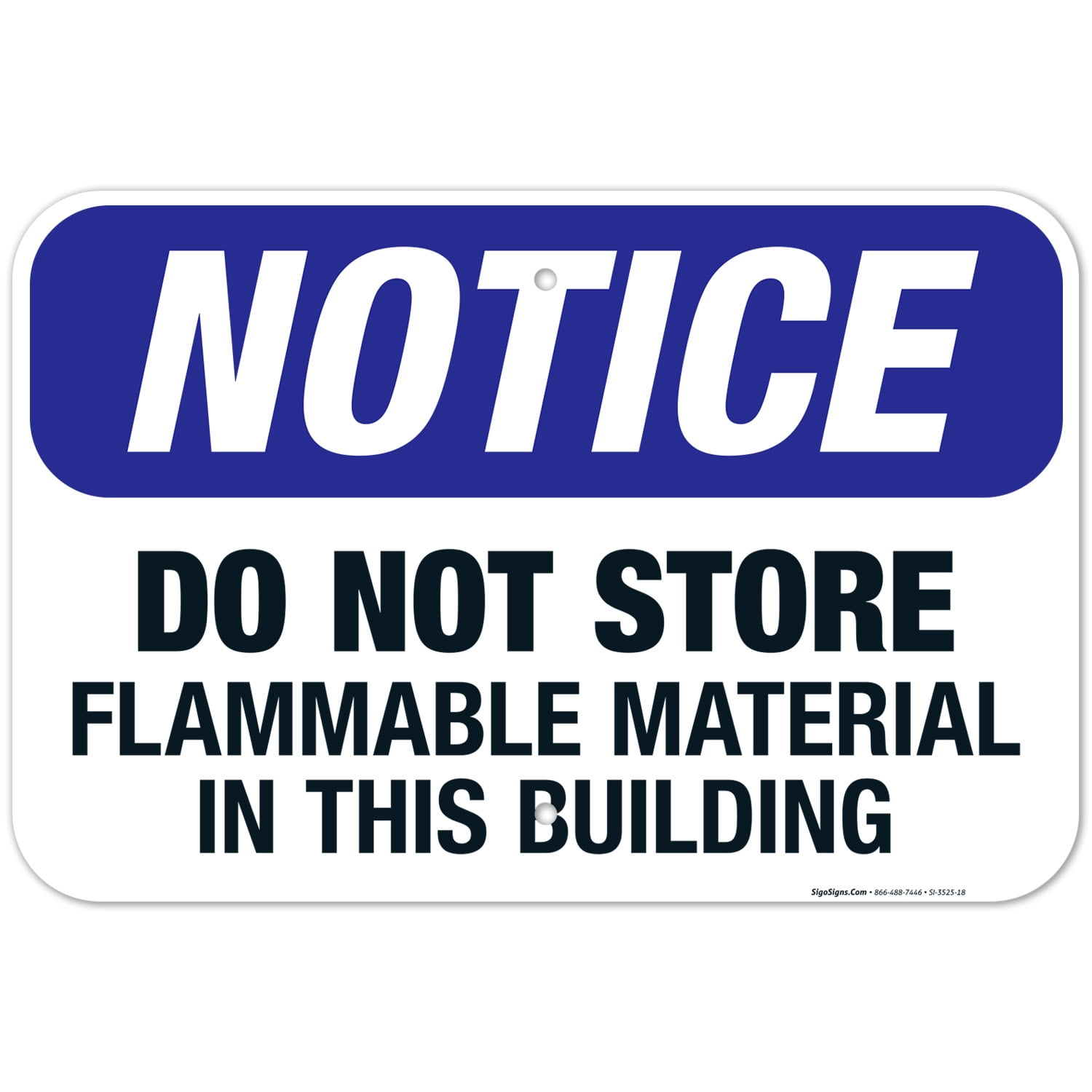 Do Not Store, Flammable Material In This Building Sign, OSHA Notice ...