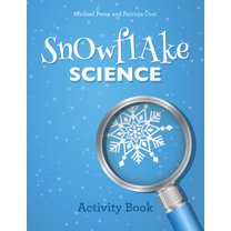 Snowflake Science: Activity Book, (Paperback) - Walmart.com