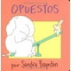 Opuestos Opposites (Board Book) - Walmart.com