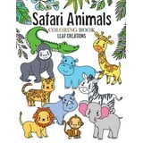 Safari Animals Coloring Book : A Coloring Book for Kids Featuring Cute ...