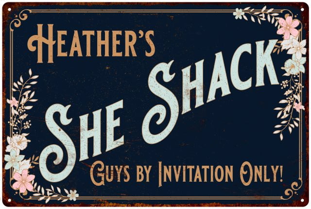 Heather's SHE SHACK Sign Metal Wall Decor 8 x 12 High Gloss Metal ...