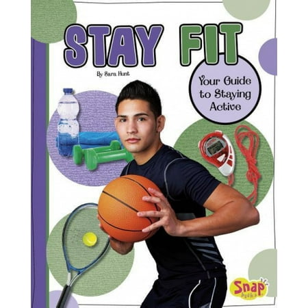 Stay Fit: Your Guide to Staying Active: Your Guide to Staying Active ...