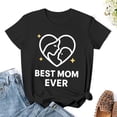 Best Mom Ever Mothers Day Special Women’s Cotton Short Sleeve T-Shirt ...