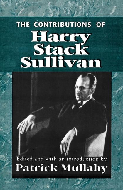 Master Work: The Contributions of Harry Sack Sullivan (Paperback ...