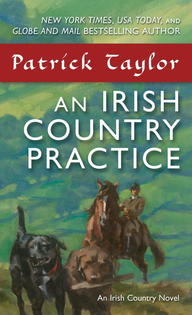Irish Country Books: An Irish Country Practice : An Irish Country Novel ...