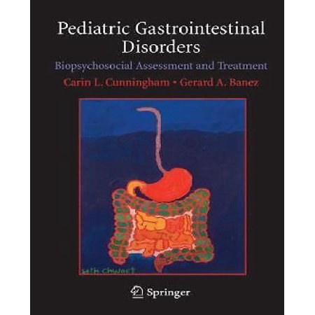 Pediatric Gastrointestinal Disorders: Biopsychosocial Assessment and ...