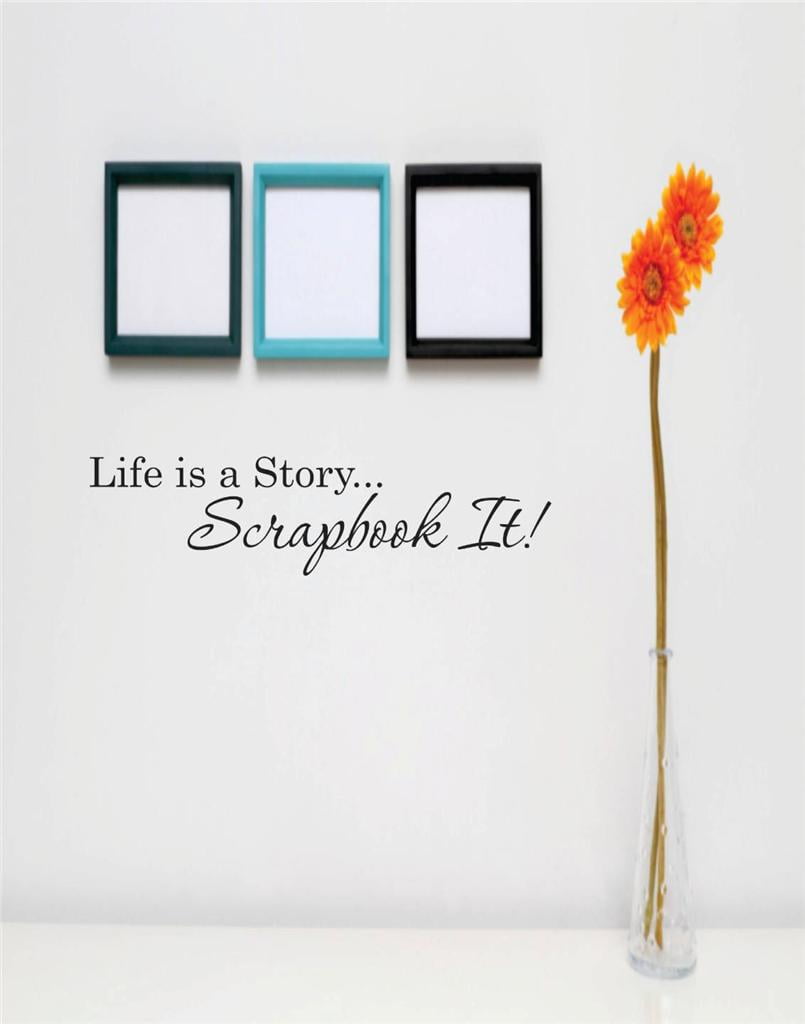 Family Live is a story scrapbook it Happy Quotes & Sayings Wall Decal ...