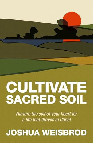 Pre-Owned Cultivate Sacred Soil: Nurture the soil of your heart for a ...