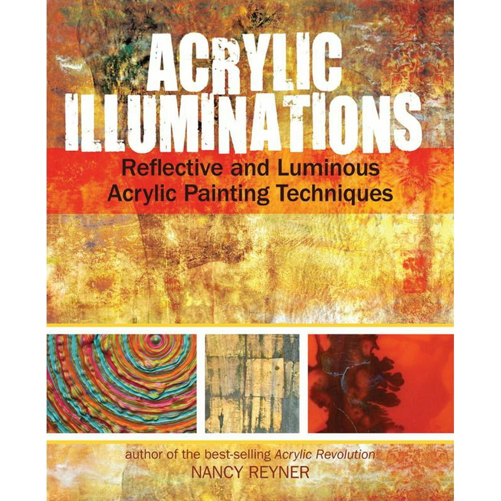 North Light Books Acrylic Illuminations Reflective and Luminous Acrylic ...