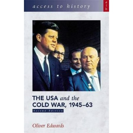 Access to History: The USA and the Cold War 1945-63 Second Edition ...