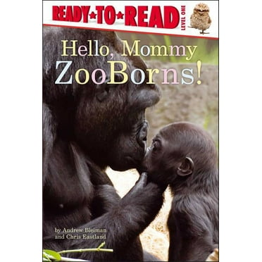 ZooBorns: Snuggle Up, ZooBorns! : Ready-to-Read Level 1 (Paperback) - Walmart.com