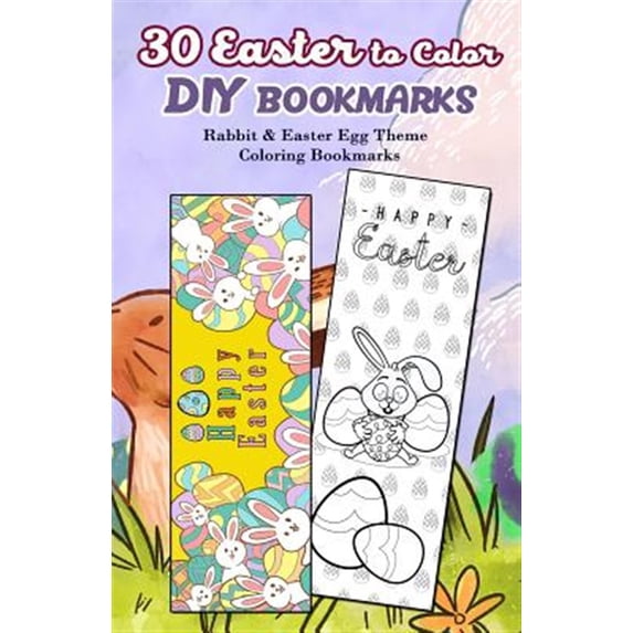 Pre-Owned 30 Easter to Color Diy Bookmarks : Rabbit & Easter Egg Theme ...