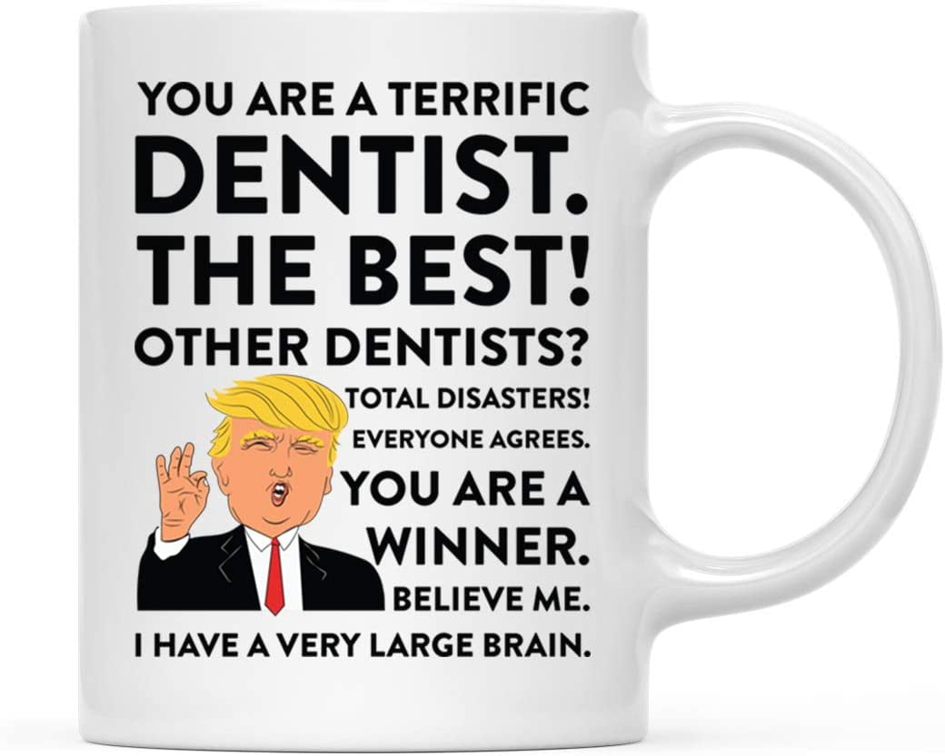 Koyal Wholesale President Donald Trump Terrific Dentist Ceramic Coffee ...