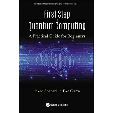Quantum Computing: Program Next-Gen Computers for Hard, Real-World Applications (Paperback ...