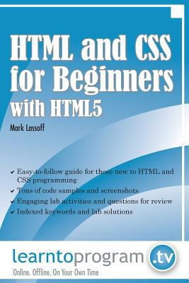 Pre-Owned HTML and CSS for Beginners with HTML5 (Paperback) 0988842912 9780988842915 - Walmart.com