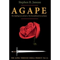 Alpha Through Omega Project AGAPE - Part A: The Unfailing Love of God ...