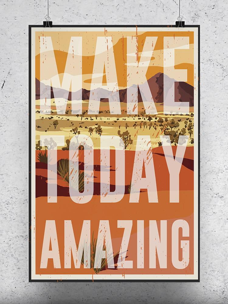 Make Today Amazing Poster - Smartprints Designs, - Walmart.com
