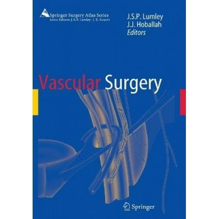 Vascular Surgery (Springer Surgery Atlas Series) | Walmart Canada