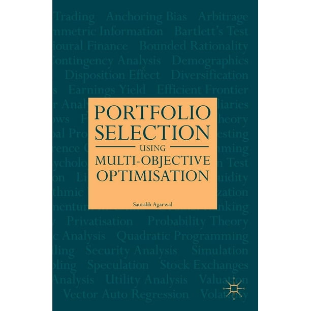 Portfolio Selection Using Multi Objective Optimisation Hardcover