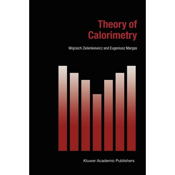 Hot Topics in Thermal Analysis and Calorimetry: Theory of Calorimetry ...