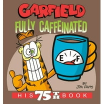 Garfield Garfield Fully Caffeinated: His 75th Book, (Paperback ...