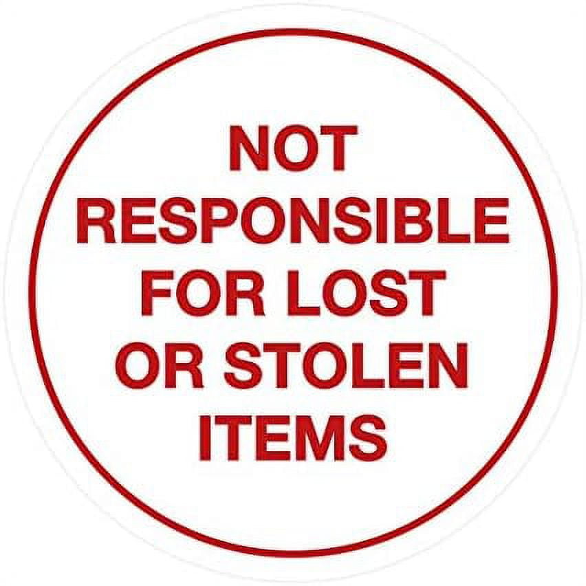 circle not responsible for lost or stolen items sign (white/red ...