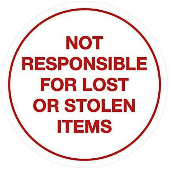 circle not responsible for lost or stolen items sign (white/red ...