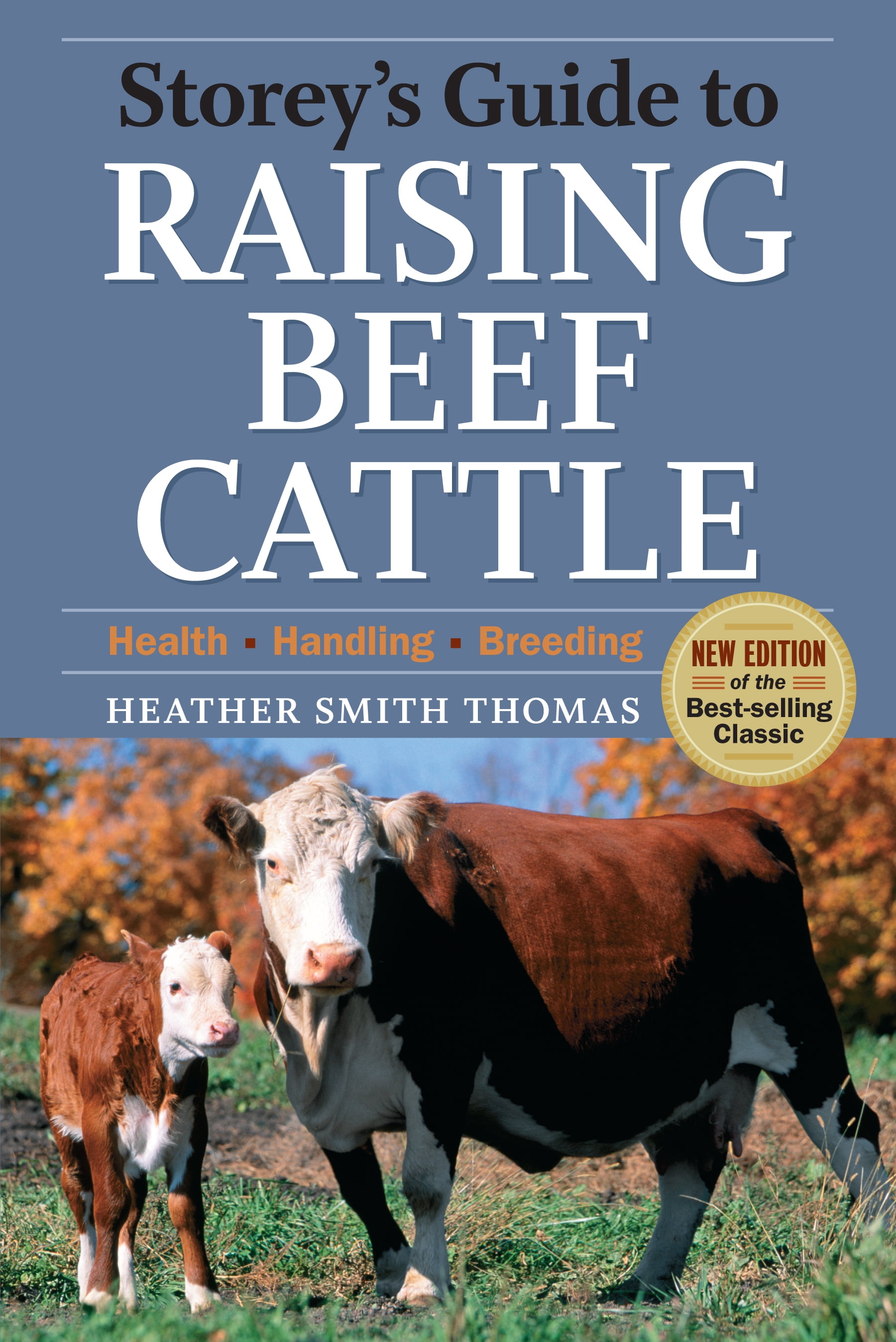 Storey's Guide to Raising Beef Cattle, 3rd Edition - Paperback ...