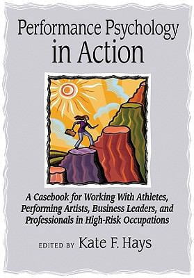 Pre-Owned Performance Psychology in Action: A Casebook for Working with ...