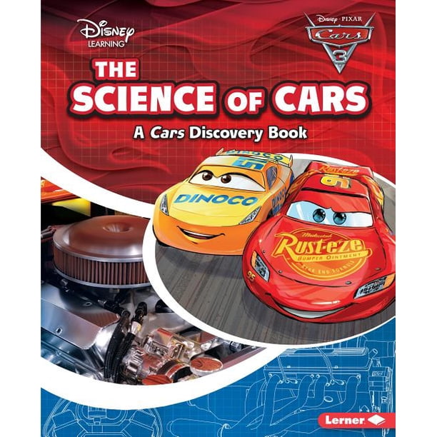 Disney Learning Discovery Books: The Science of Cars : A Cars Discovery ...