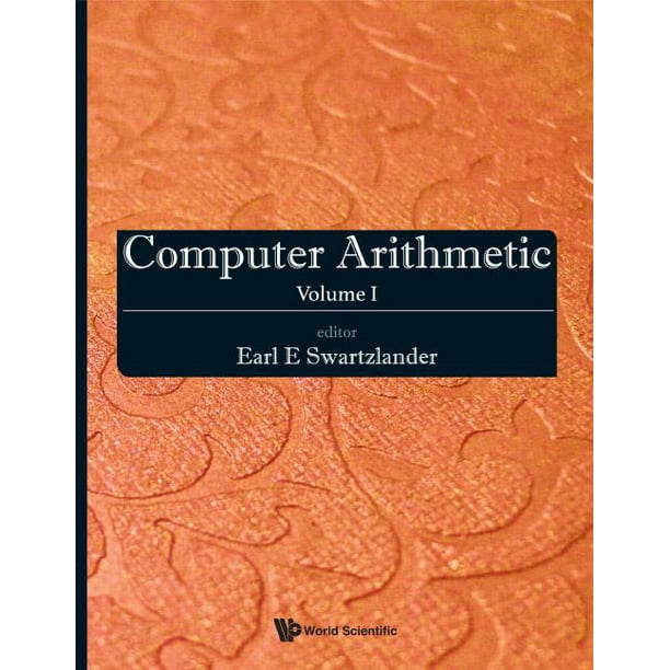 Computer Arithmetic Volume I Hardcover 7671