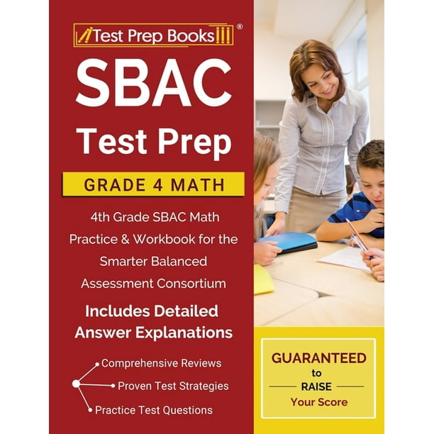 SBAC Test Prep Grade 4 Math 4th Grade SBAC Math Practice Workbook sbac-test-prep-grade-4-math-4th-grade-sbac-math-practice-workbook
