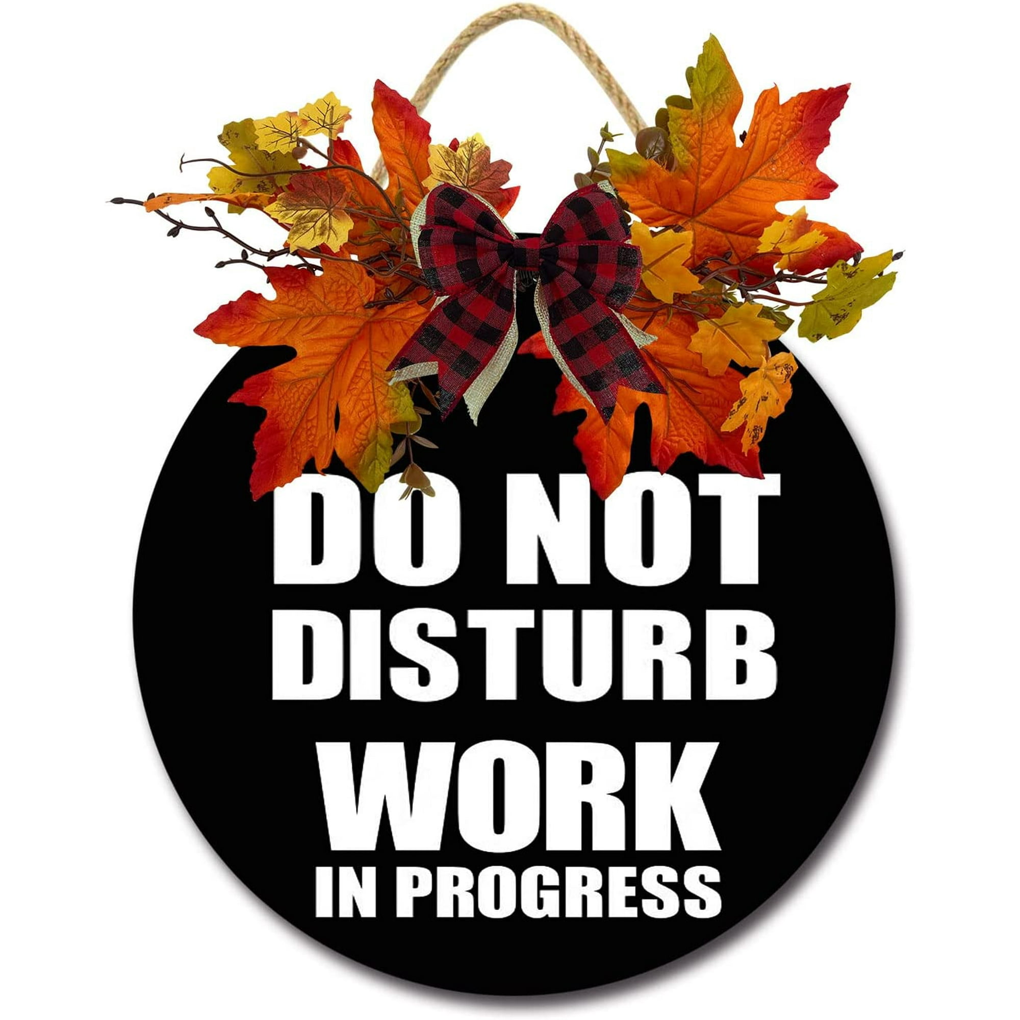Do Not Disturb Work In Progress